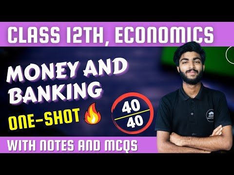 Money and Banking Class 12 Economics Complete Chapter | With Notes ...