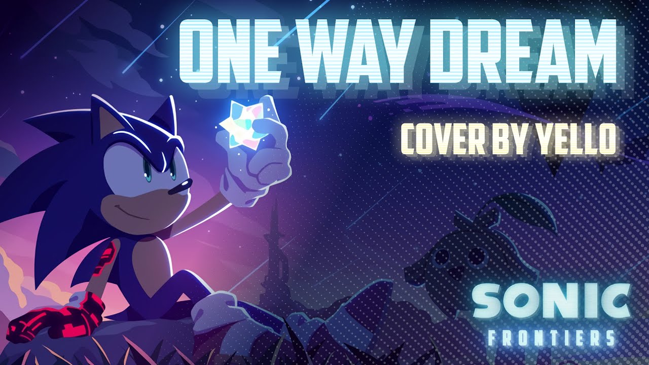 Sonic Frontiers - One Way Dream | Cover by yell0 - YouTube