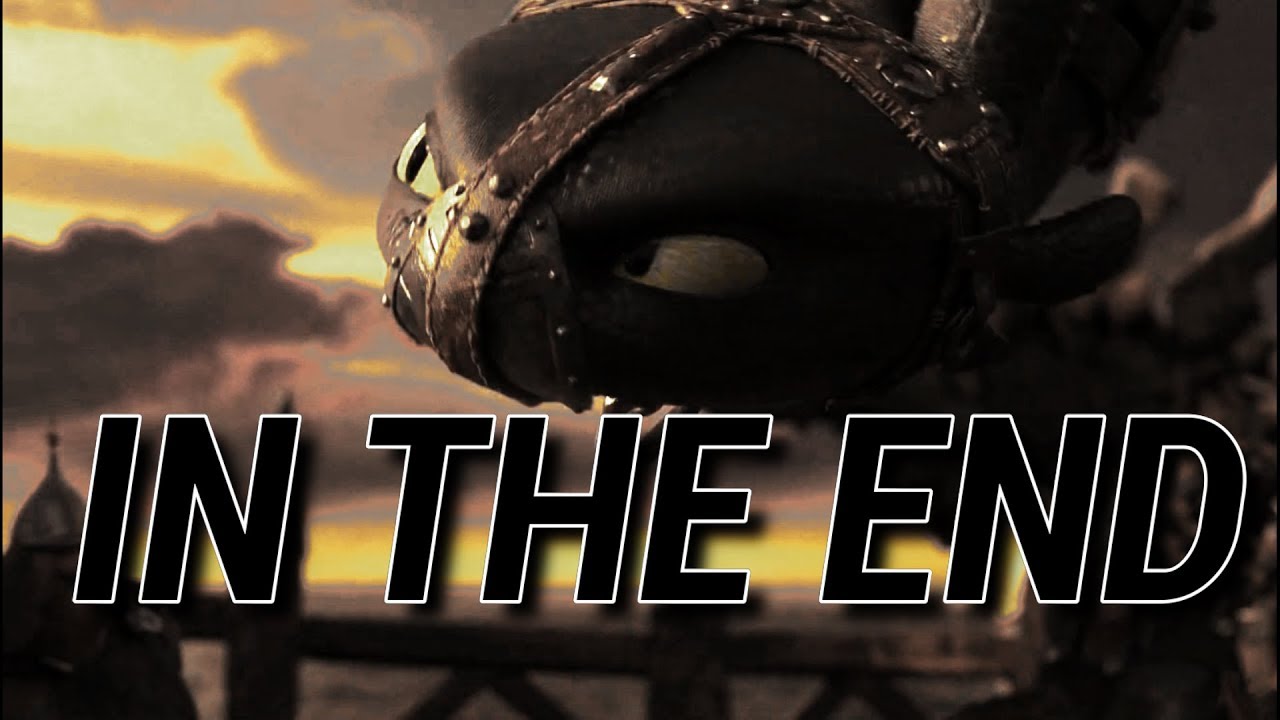 HTTYD - IN THE END - YouTube