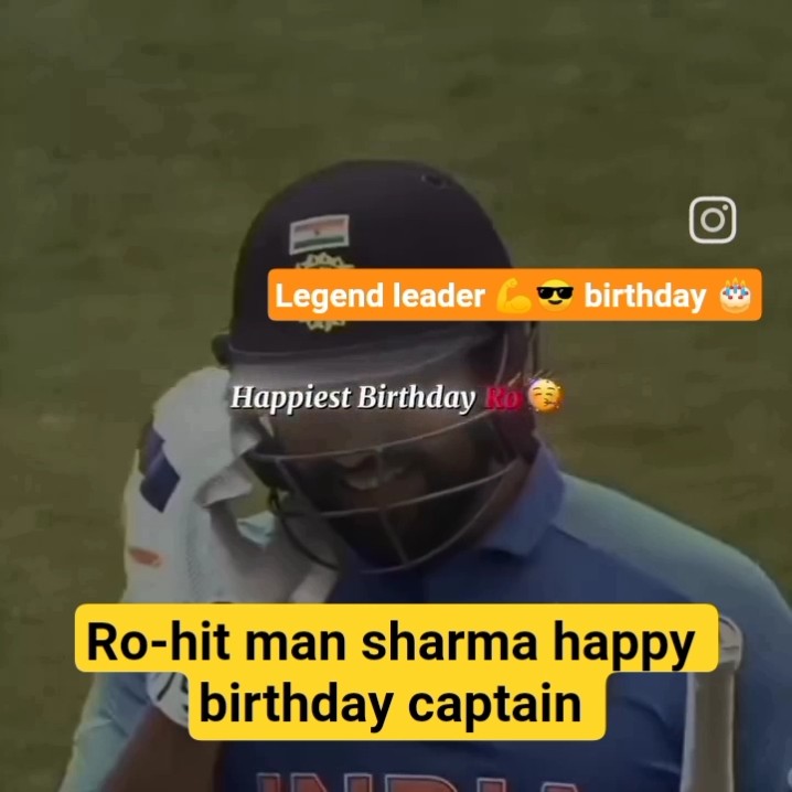 happy birthday captain leader legend ro-hit man sharma 🇮🇳🏆💪#rohitsharma ...
