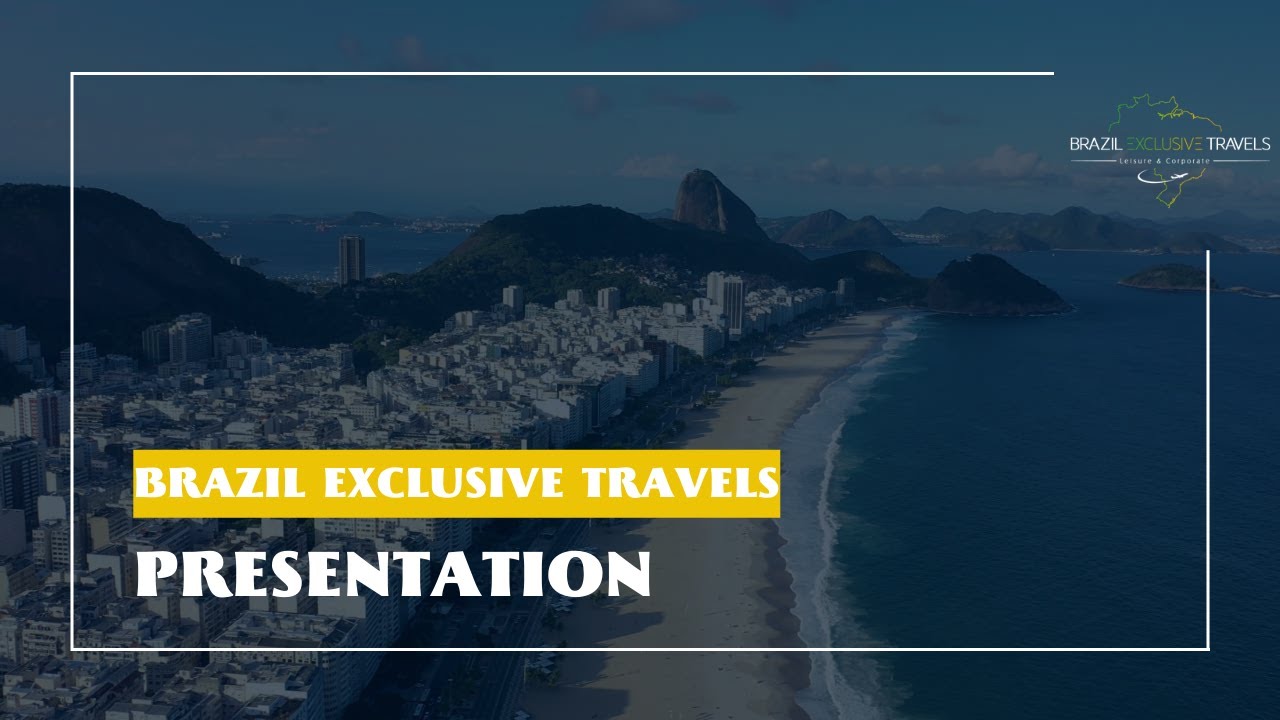 Brazil Exclusive Travels - Presentation - YouTube
