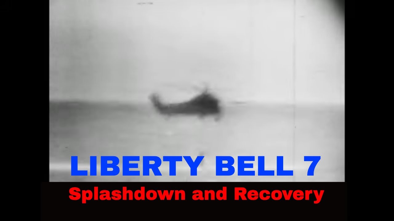 MERCURY-REDSTONE 4 SPLASHDOWN & LOSS OF LIBERTY BELL 7 CAPSULE GUS ...