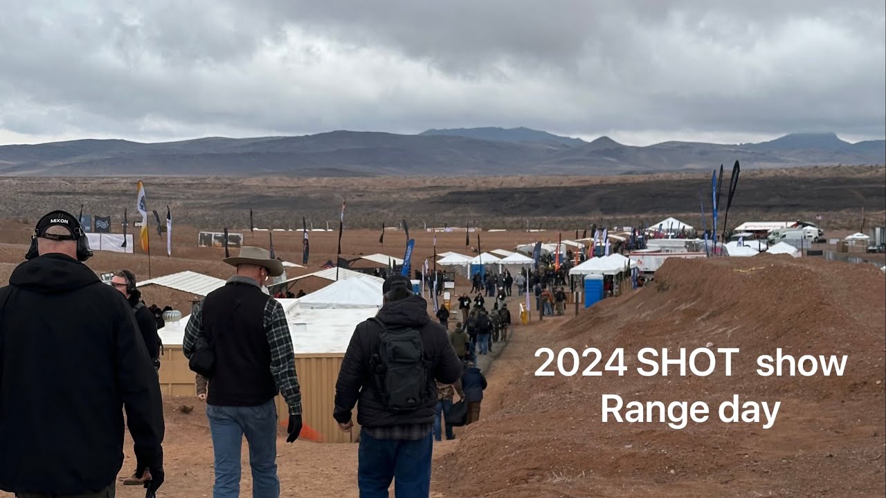 2024 SHOT show range day. - YouTube