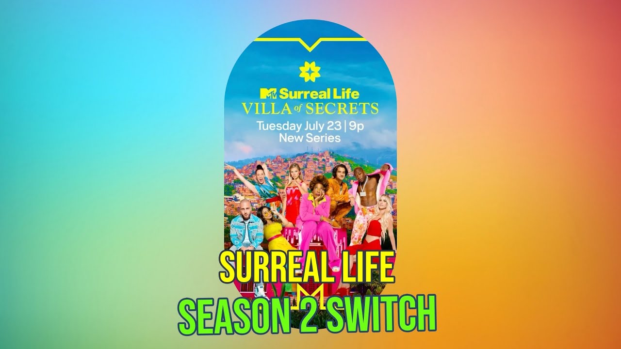 Surreal Life Season 2 Shifts to MTV: What Fans Need to Know! - YouTube
