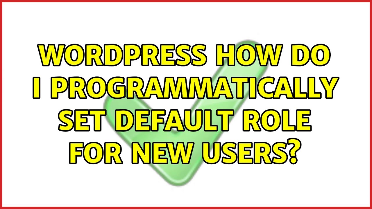 Wordpress How Do I Programmatically Set Default Role For New Users 4 wordpress-how-do-i-programmatically-set-default-role-for-new-users-4
