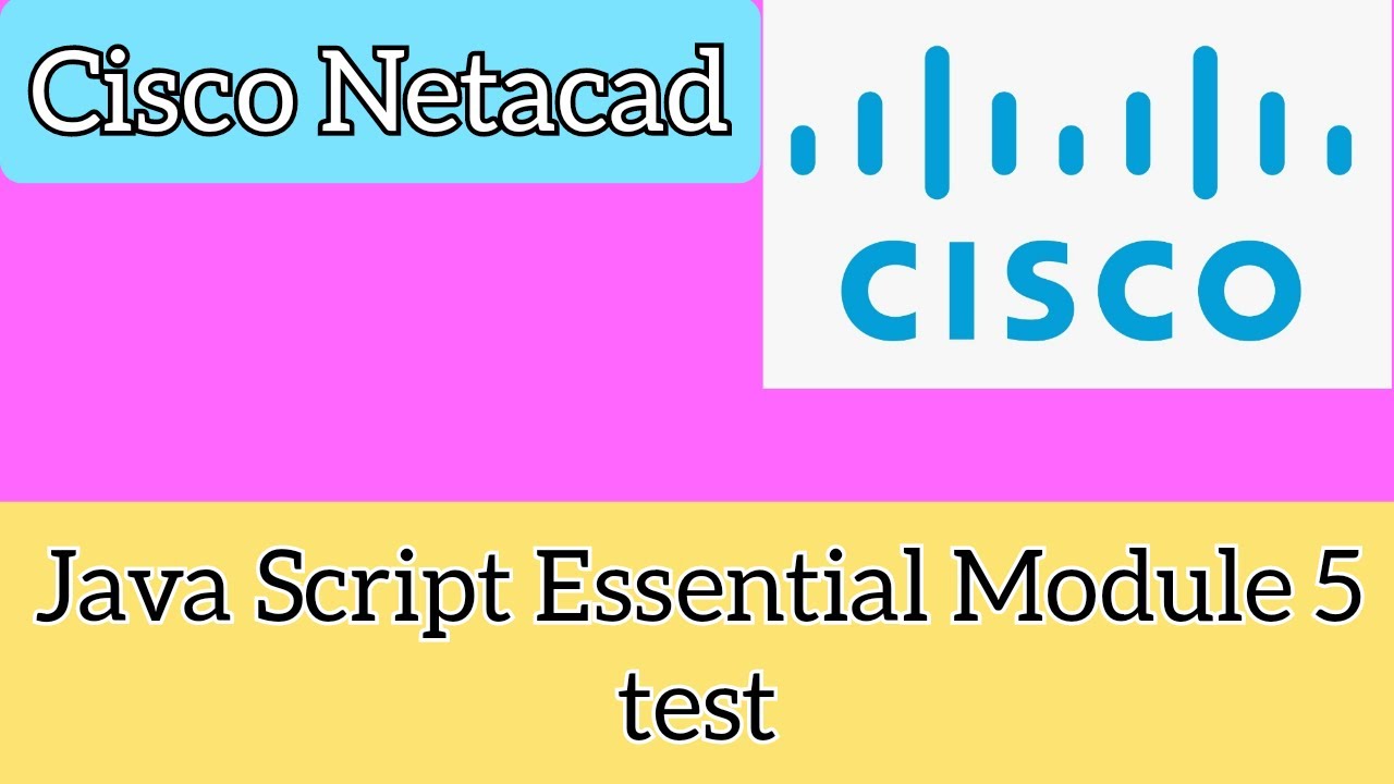 Cisco Netacad || Java Script Essintial (JSE) Modul 5 Test 100% score ...