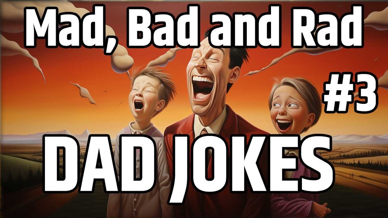 Silly Dad Jokes #3 From Bad Dad Jokes to Good Dad Jokes: Elevate Your ...