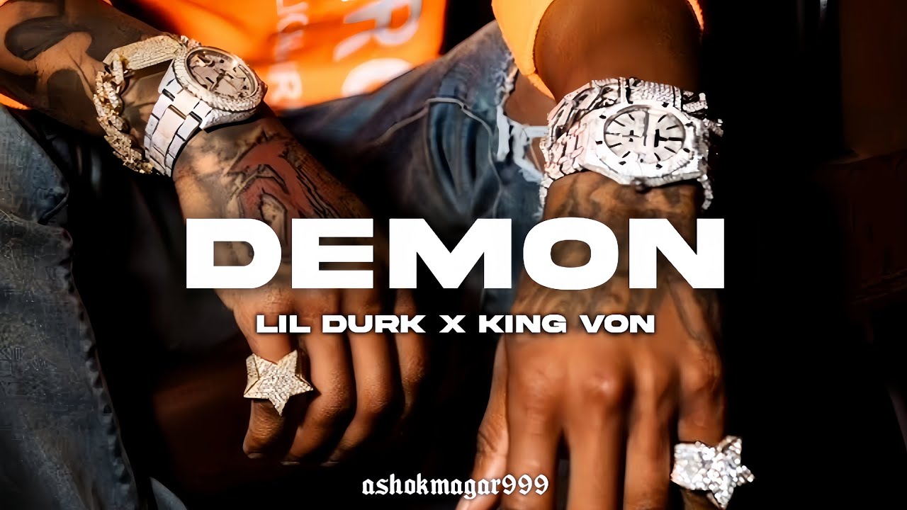 Lil Durk - Demon Ft. King Von (Remix) - YouTube