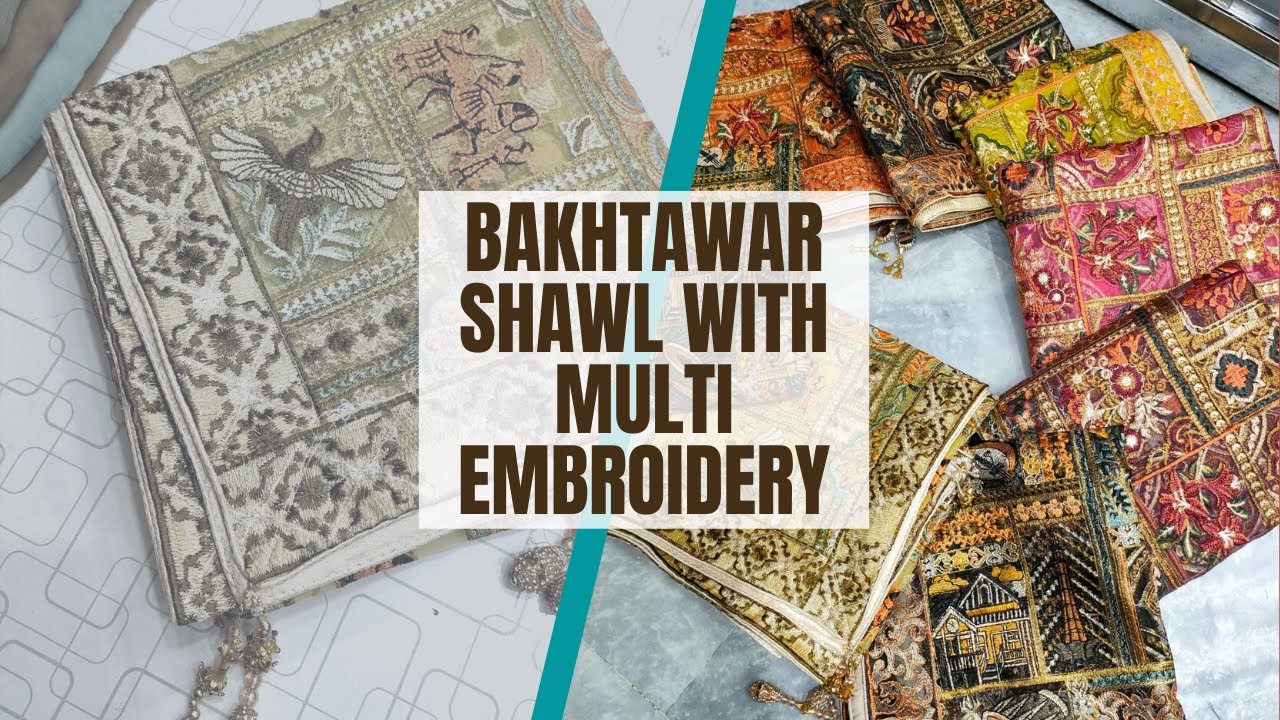 🌹Bakhtawar Shawl with Multi embroidery 🌹 - YouTube