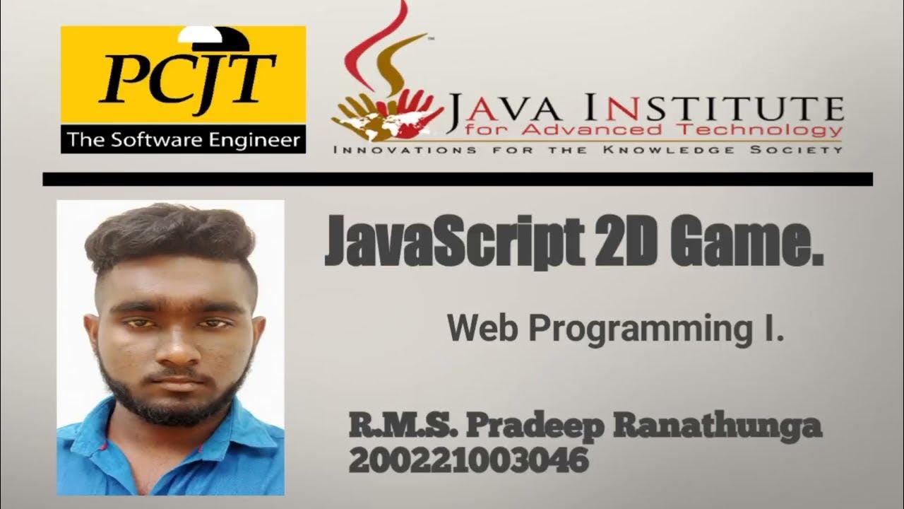 JavaScript 2D Game || JAVA INSTITUTE FOR ADVANCED TECHNOLOGY || Html css 2022. - YouTube