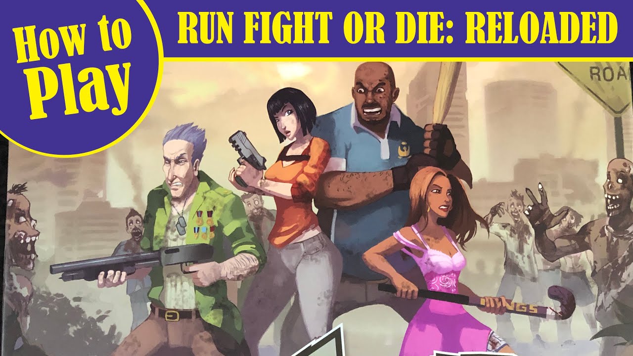 How to Play RUN FIGHT OR DIE: RELOADED w/ set-up instructions. - YouTube