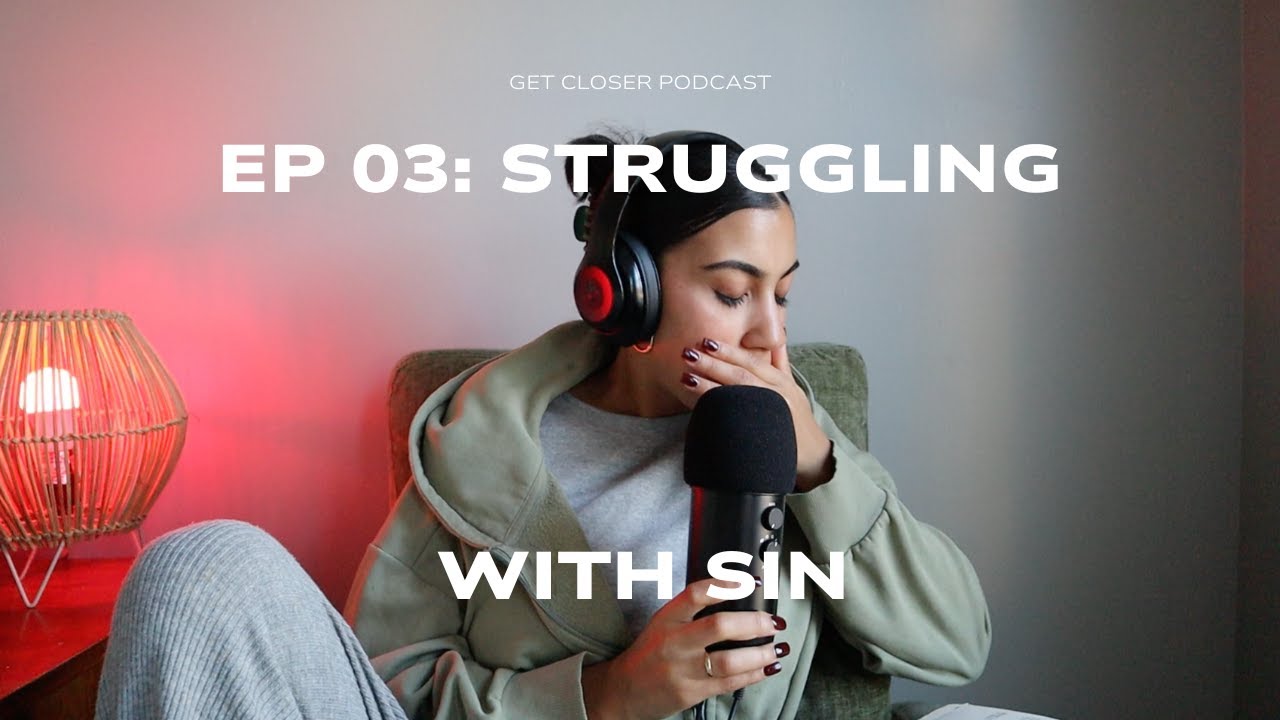 EPISODE 03: STRUGGLING WITH SIN - YouTube