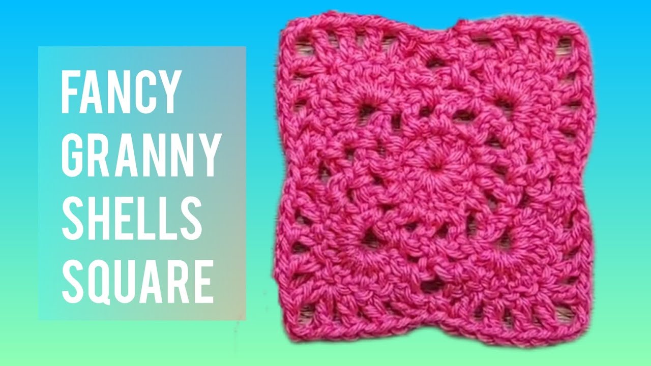 Fancy Granny Shells Square crochet - YouTube