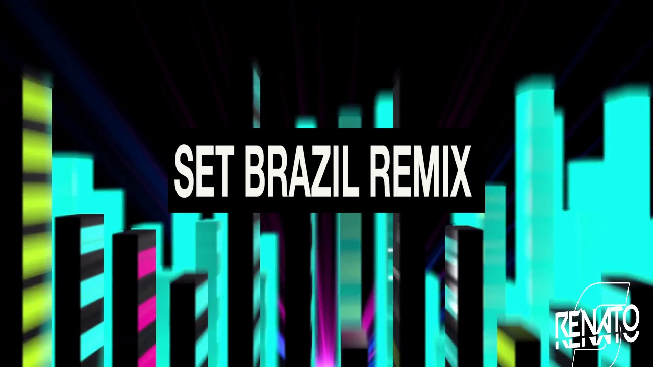 SET BRAZIL REMIX - YouTube