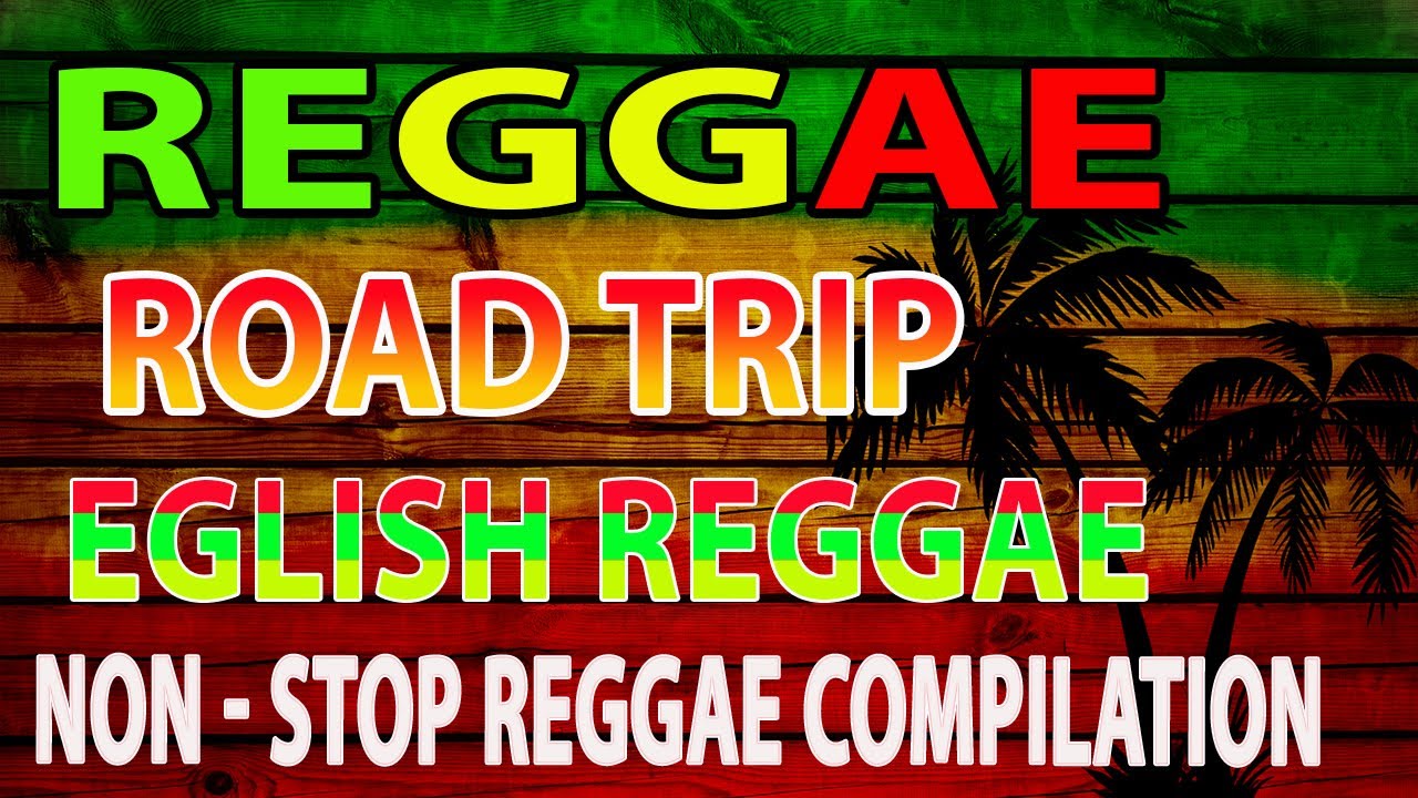 REGGAE REMIX NONSTOP VOL 37 🎧 English Reggae Music 2021 🎧 Non-Stop ...