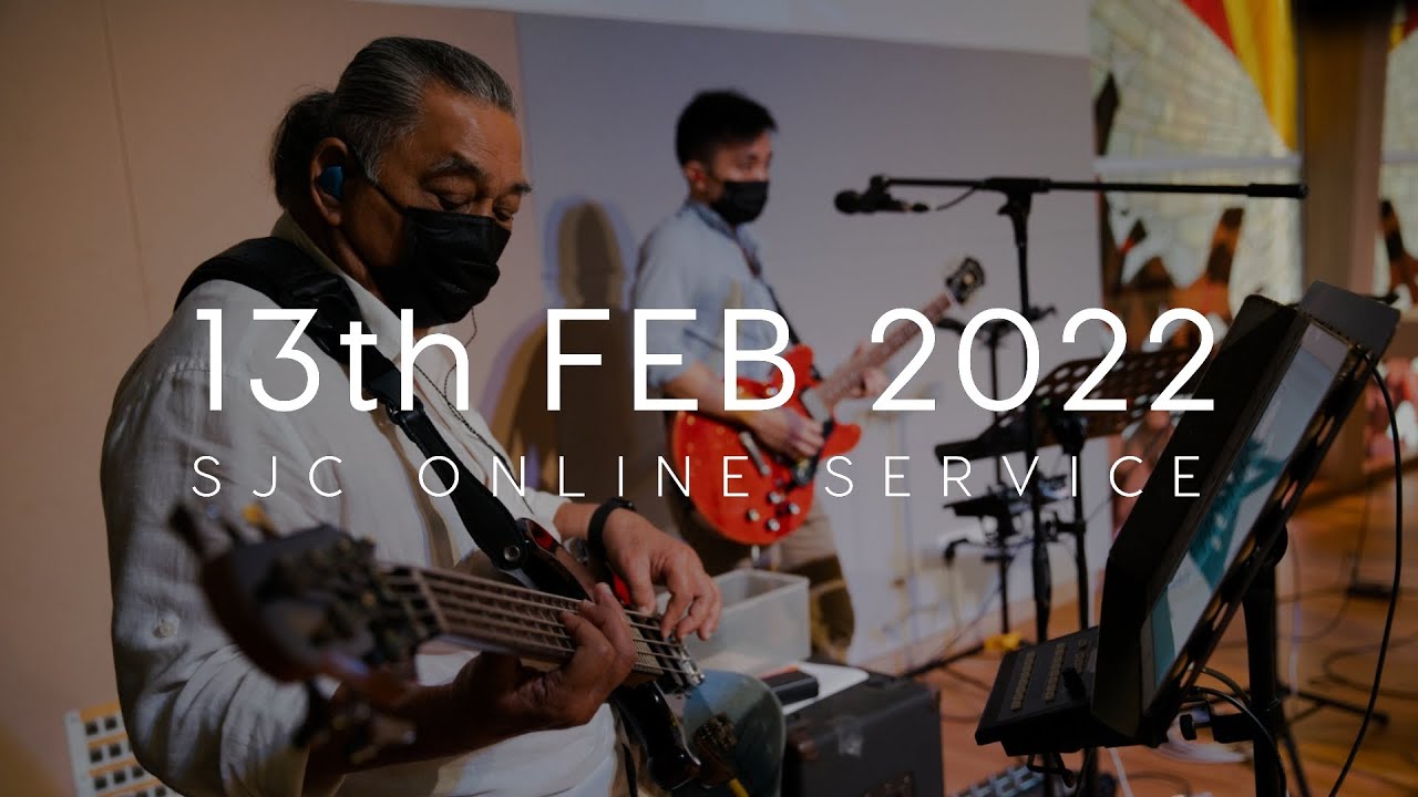 13 February 2022 | SJC Online Service - YouTube
