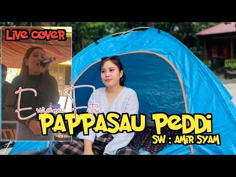 PAPPASAU PEDDI - ERVIANA FITRI ( live cover) karya Amir Syam - YouTube