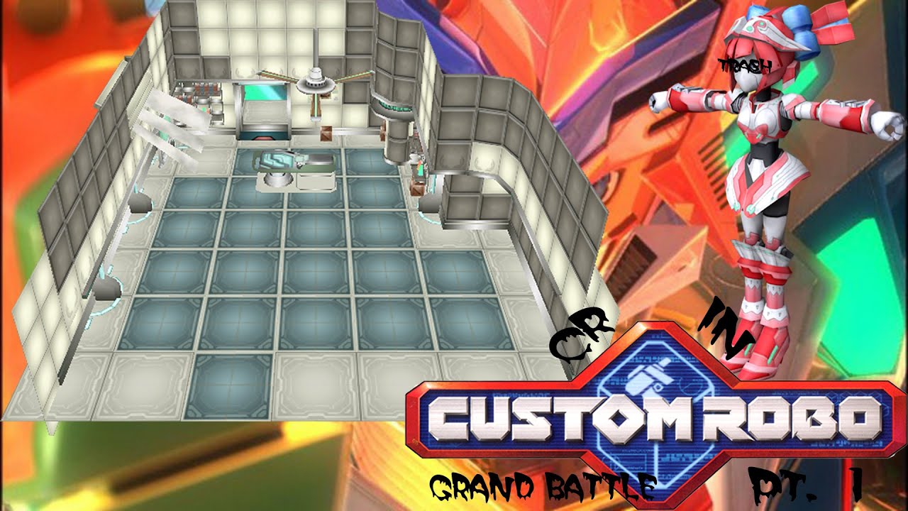 Custom Robo Grand Battle Pt. 1- CR - YouTube