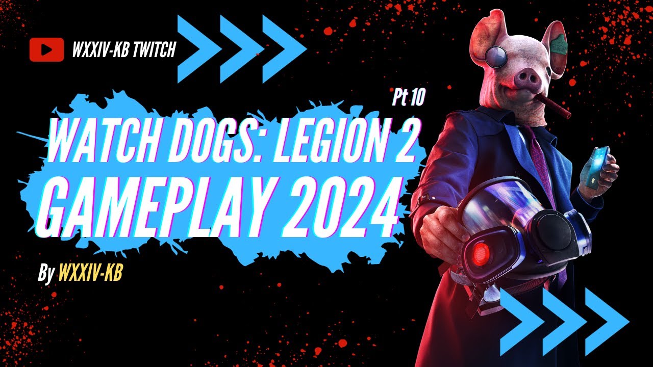 Watch Dogs Legion 2 - Gameplay 2024 Pt10 - YouTube