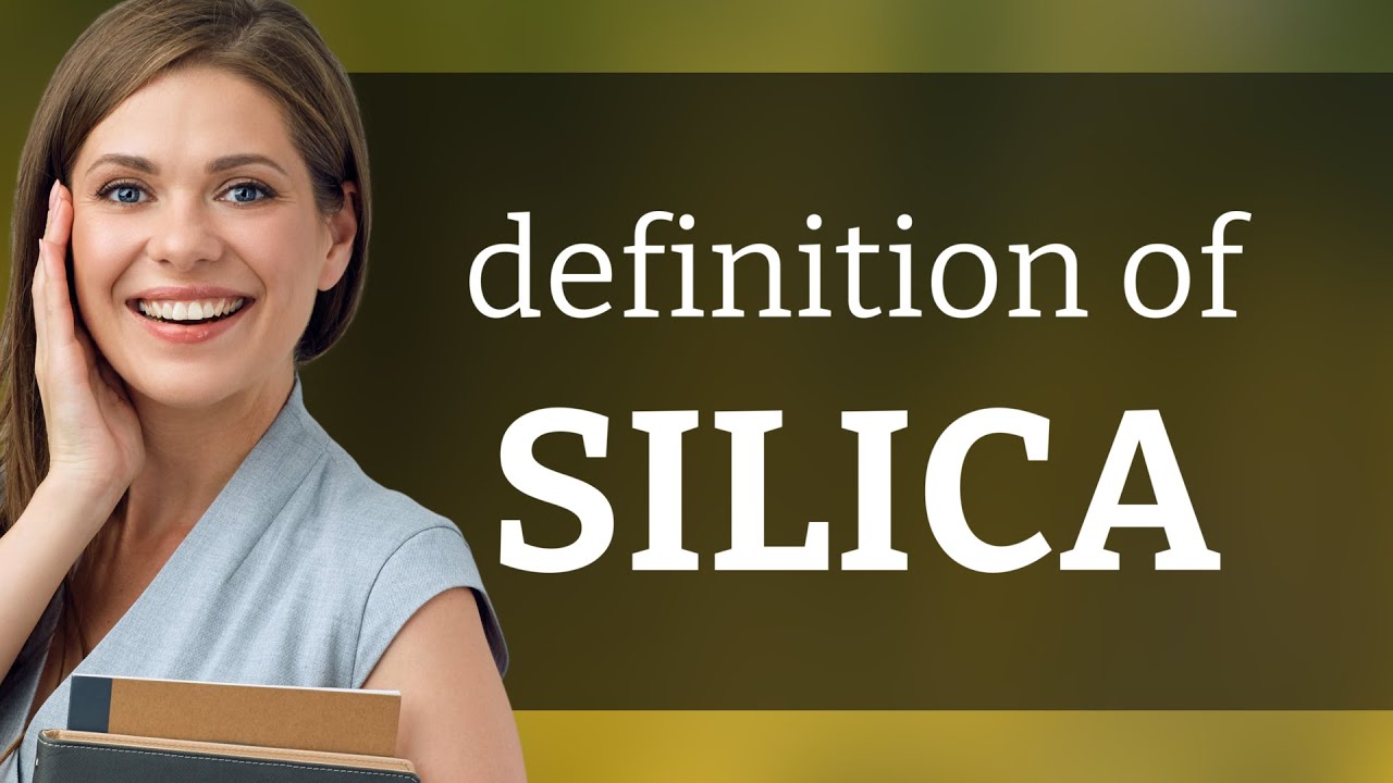 Silica | meaning of SILICA - YouTube