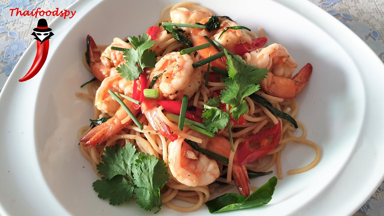 Thai Style Spaghetti & Shrimps ( Spaghetti Gung ) - #Thaifood Spaghetti ...