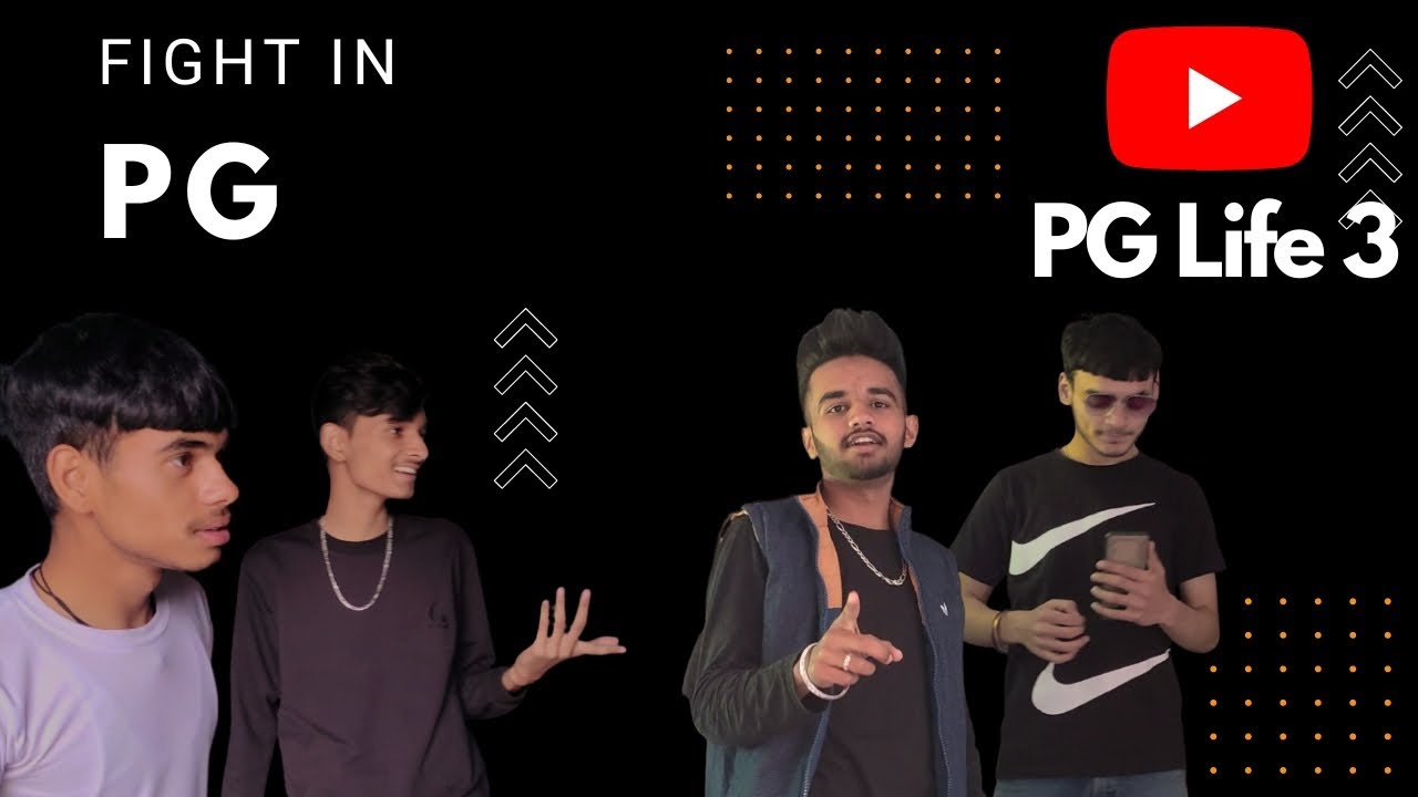 PG Life (part 3) Fight in P G - YouTube