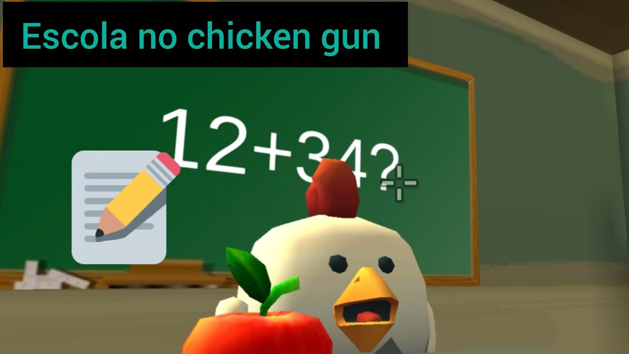 eu foi para escola no chicken gun 📝 - YouTube