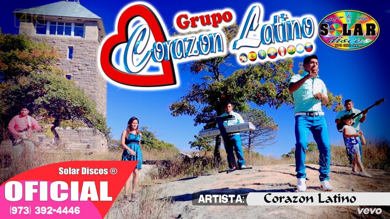 GRUPO CORAZON LATINO - HACE MUCHO TIEMPO (Primicia 2017) Solar Discos ...