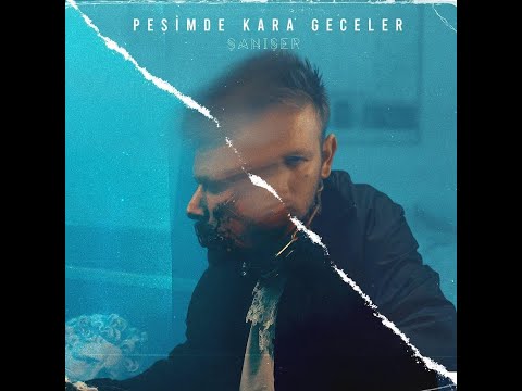 Şanışer-Peşimde Kara Geceler 1 Saatlik Versiyonu