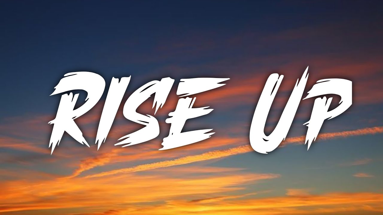 Rise Up (Lyrics) - YouTube
