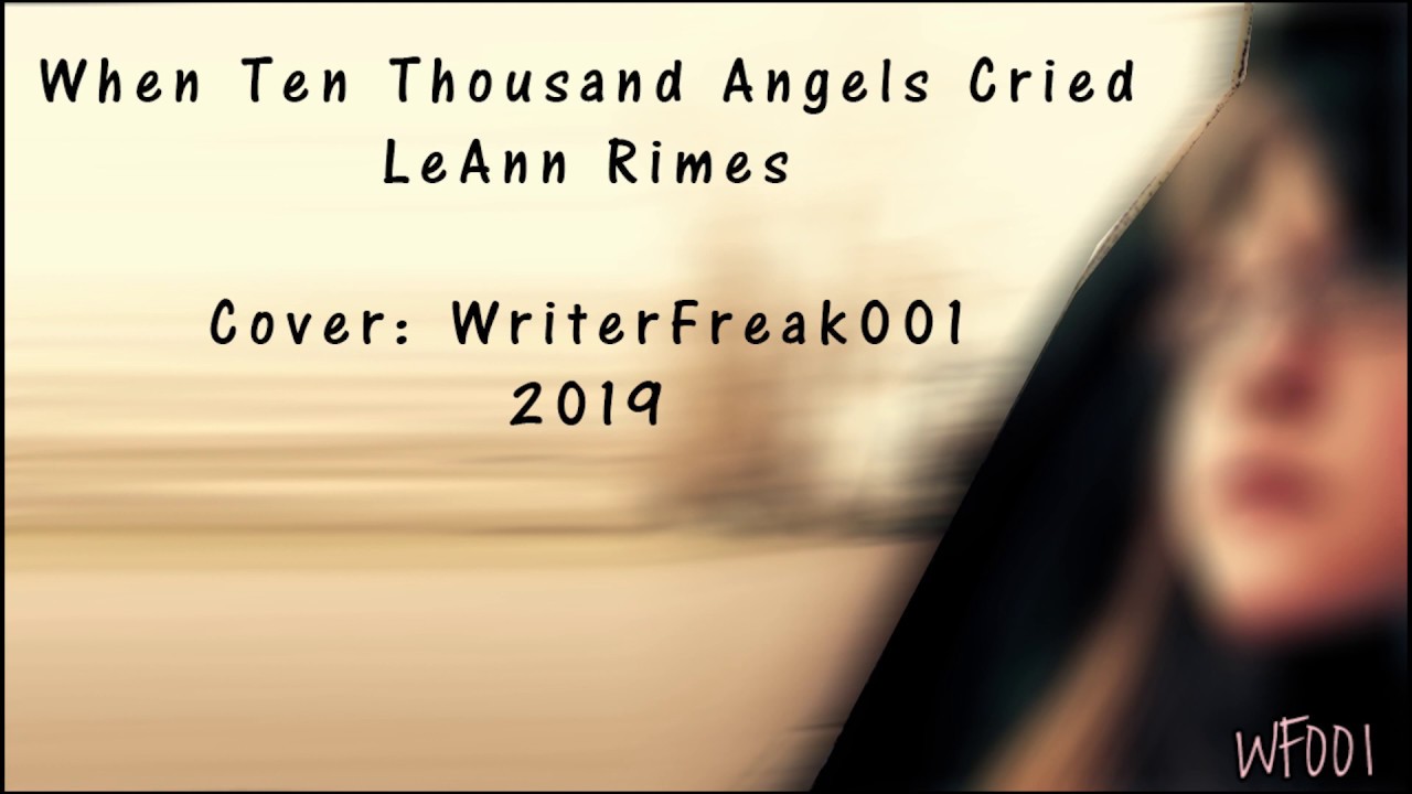 [WF001] || When Ten Thousand Angels Cried || [Vocal Cover ] - YouTube