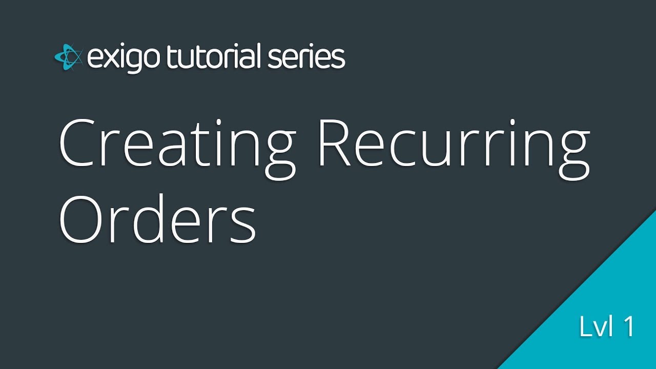 Creating Recurring Order- Lv1 - Exigo Tutorials - YouTube