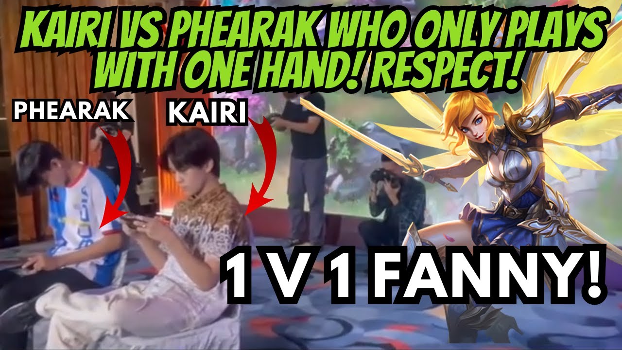 Kairi VS Phearak of the Cambodian Para Esports Team! DUDE CAN PLAY FANNY WITH ONE HAND! - YouTube