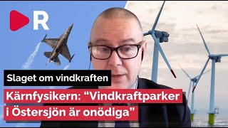 Jan Blomgren förklarar: Vindkraft till havs är meningslös