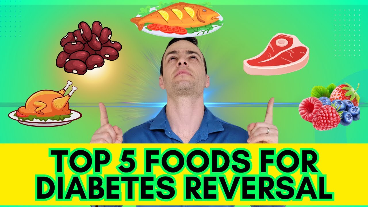 5 Best Foods for Diabetes Reversal (And To Keep You Satiated) - YouTube