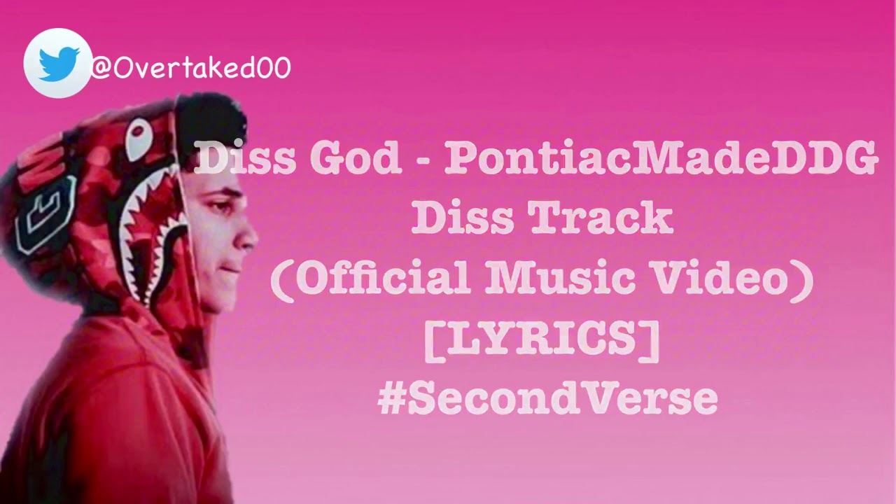 Diss God - PontiacMadeDDG Diss Track [Lyrics] - YouTube
