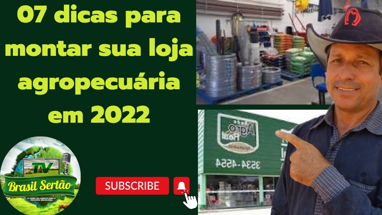 07 DICAS PARA MONTAR SUA LOJA AGROPECUÁRIA EM 2022 - YouTube