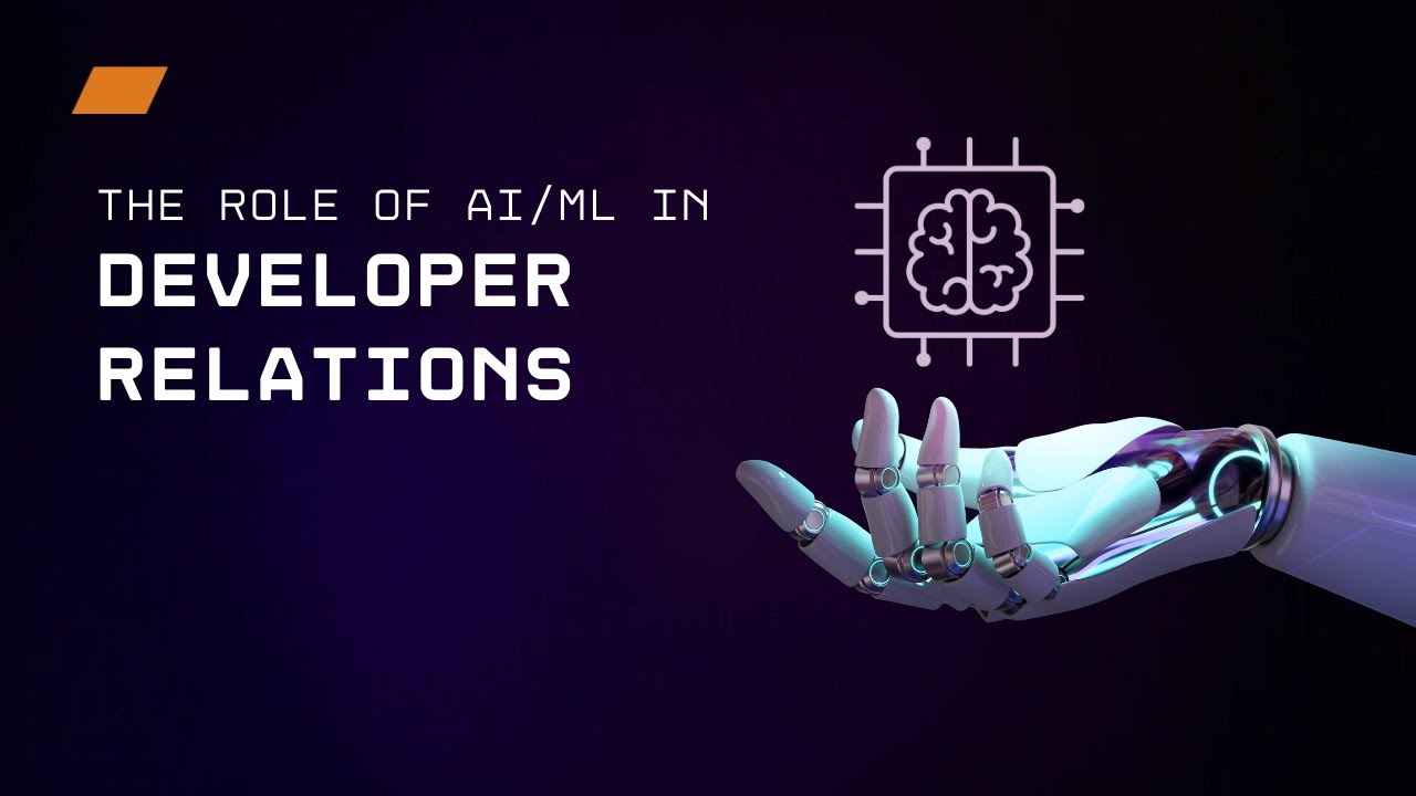 The Role of AI/ML in Developer Relations - YouTube