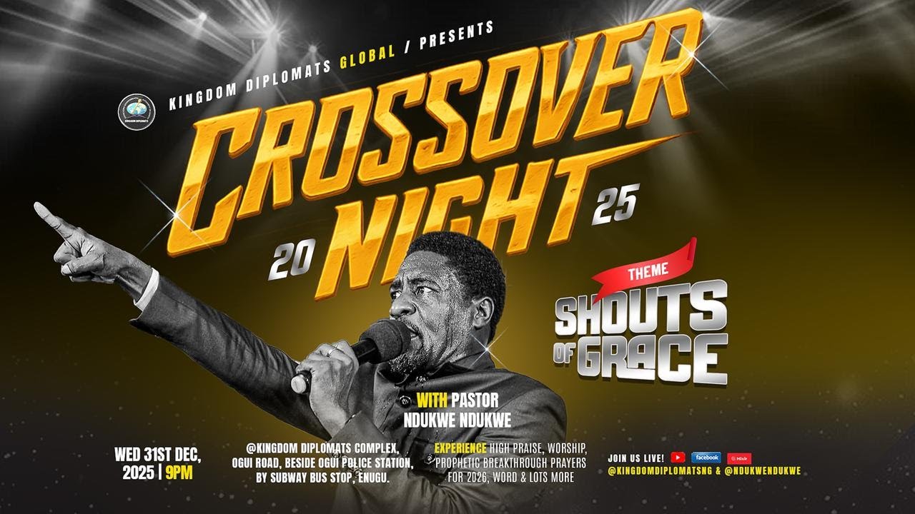 CROSS OVER NIGHT 2025 | SHOUTS OF GRACE | W/PST NDUKWE | 31/12/25 ...
