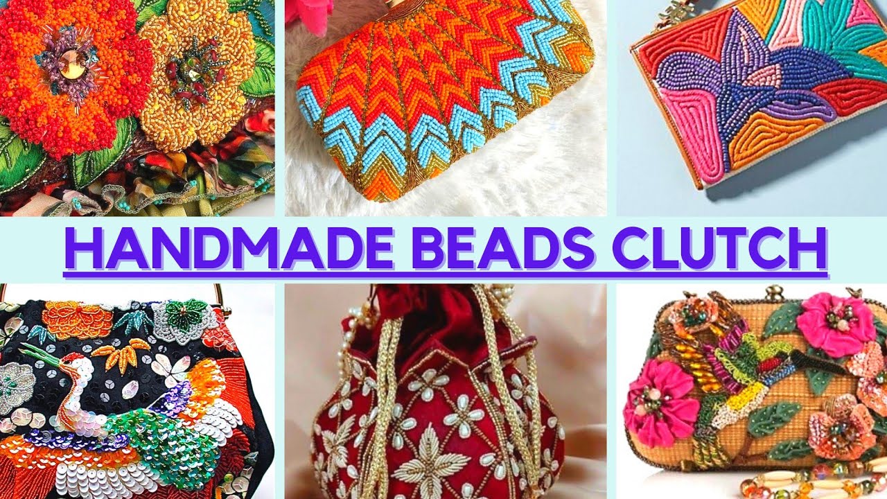 Stylish & Attractive Handmade Beads Clutch/Bags || Beautiful Designer's ...