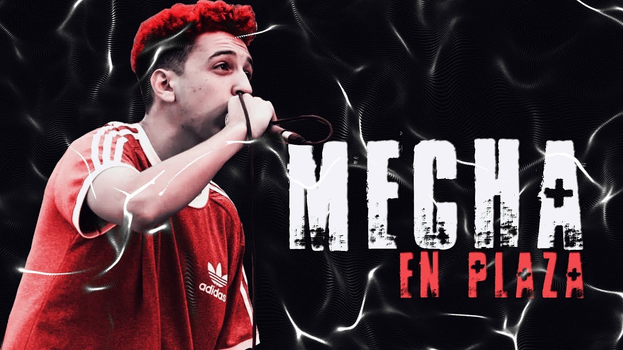 LO MEJOR DE MECHA EN PLAZAS 🔥 El Presente y Futuro del Freestyle ...