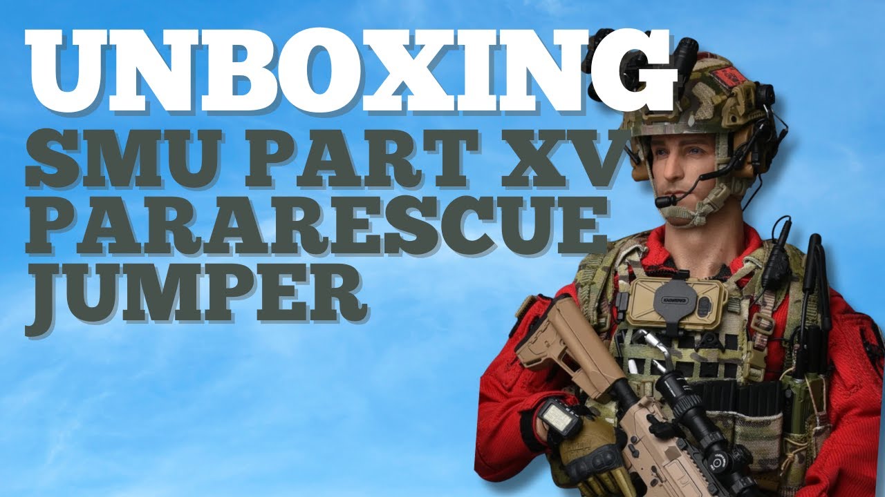 Unboxing the 1/6 scale SMU Tier 1 Operator Part XV Pararescue Jumper ...