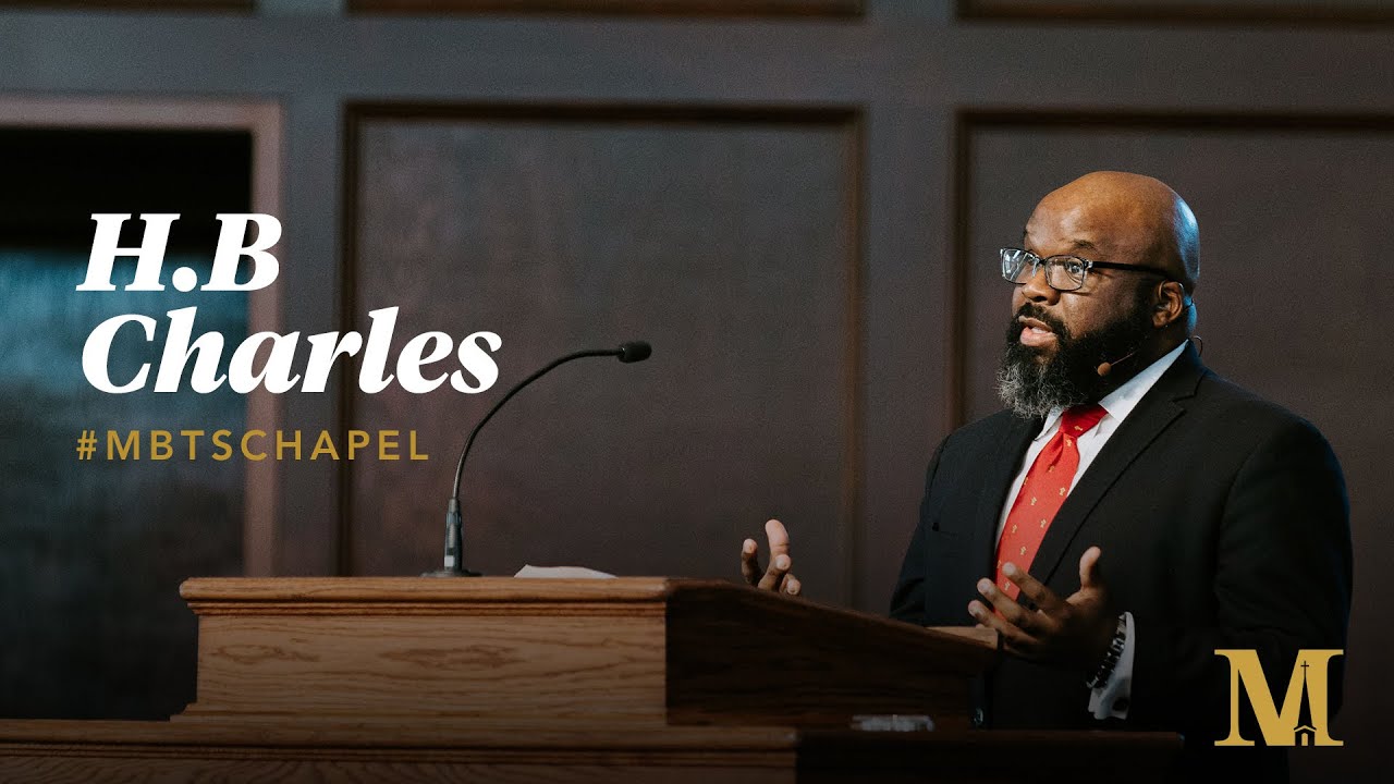 Chapel with H.B Charles - September 13, 2023 - YouTube