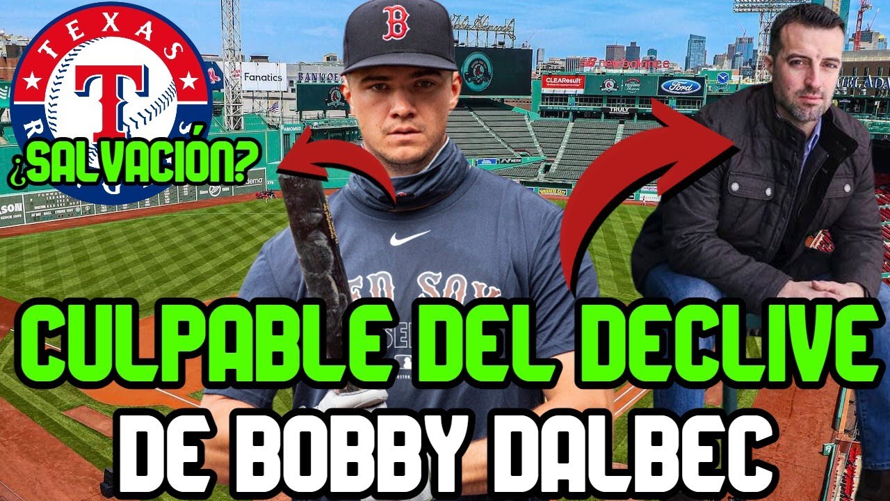 MLB 🚨 EL CULPABLE DEL DECLIVE DE BOBBY DALBEC Y SU POSIBLE SALVADOR EN ...