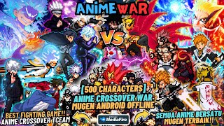 New Anime Crossover War Mugen Android Offline 500 Characters Bvn Tceam2 ...