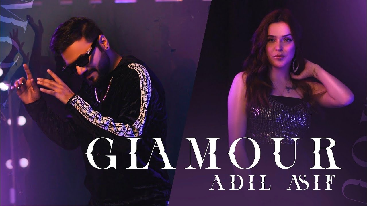 Glamour | Official Song | Adil Asif | New Song 2025 - YouTube