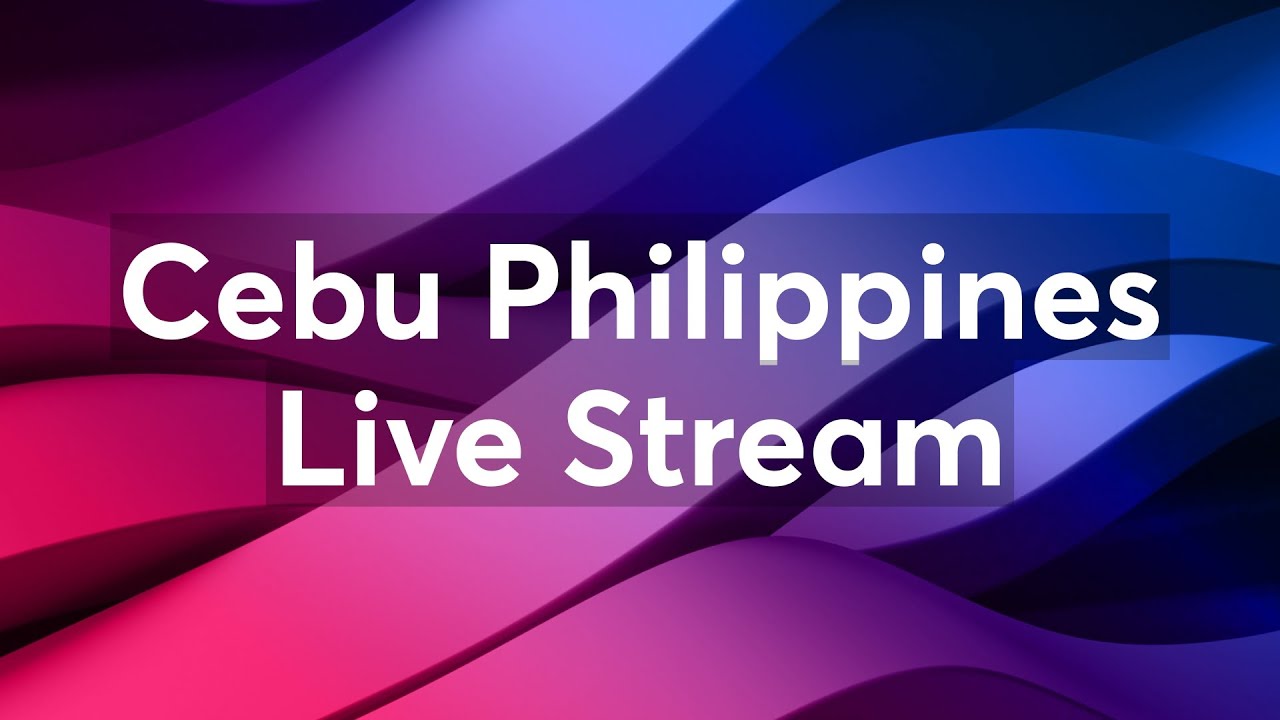 Cebu Philippines Live Stream - YouTube