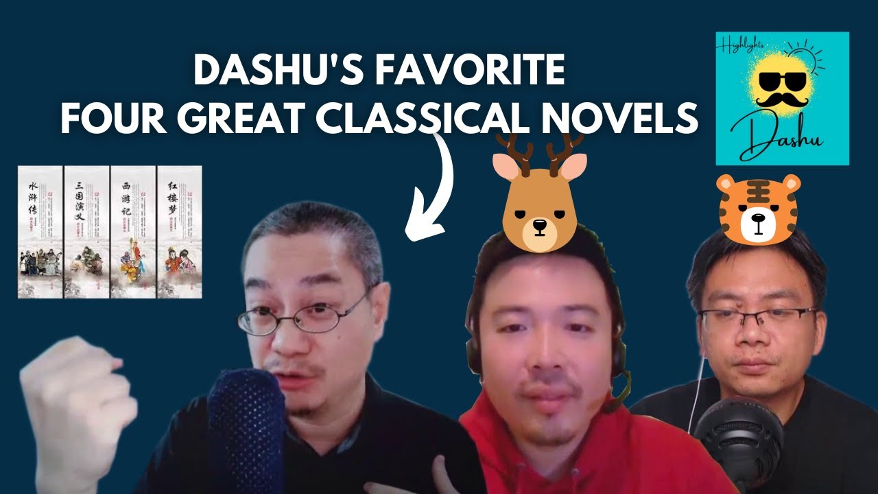 Dashu's Favorite Four Great Classical Novels of China.大叔们最喜欢哪本四大名著 ...