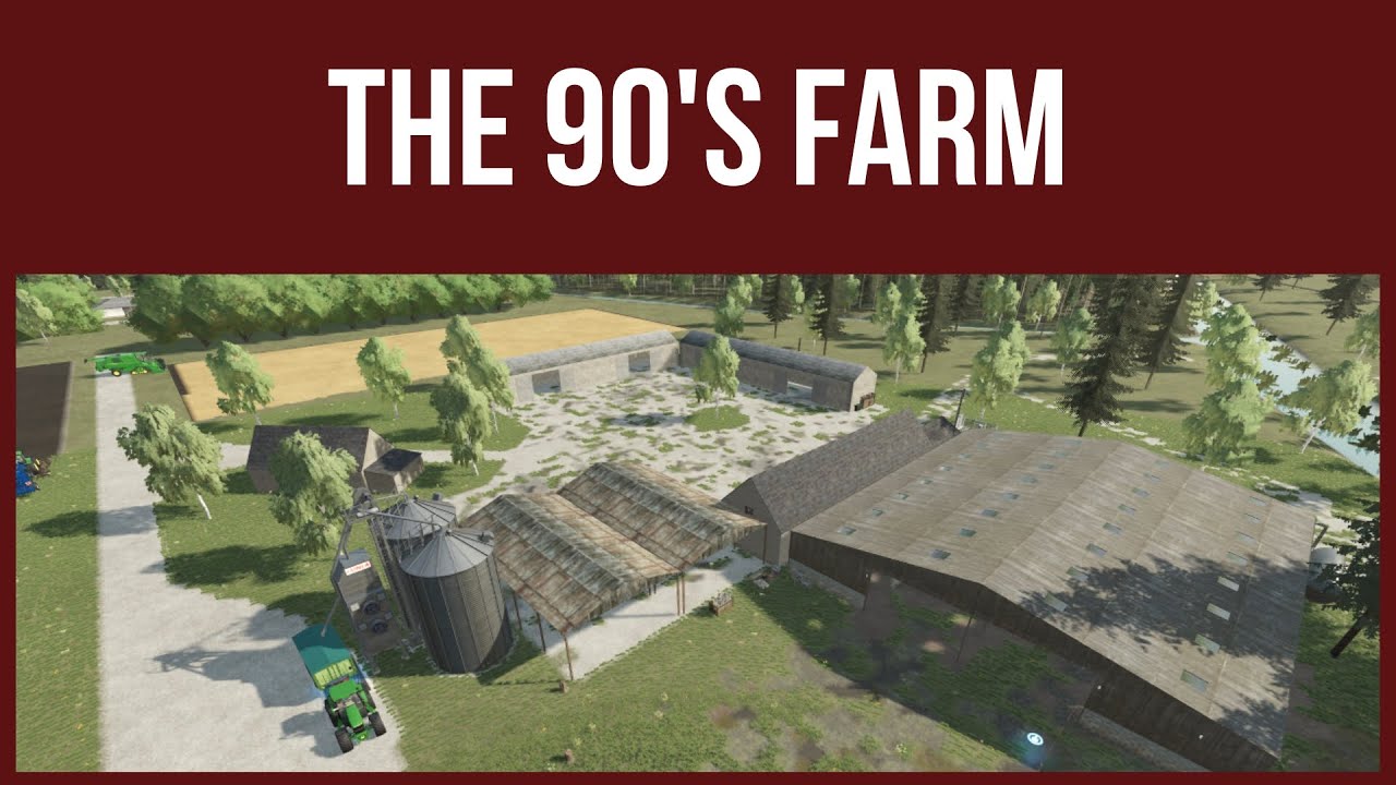 THE 90s FARM – First Look & Map Tour – Farming Simulator 22 - YouTube