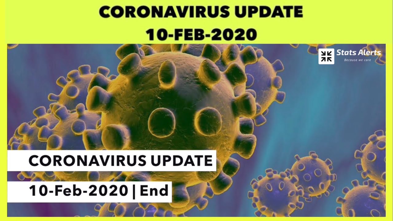 Coronavirus Daily Updates, 10-Feb-2020 - YouTube